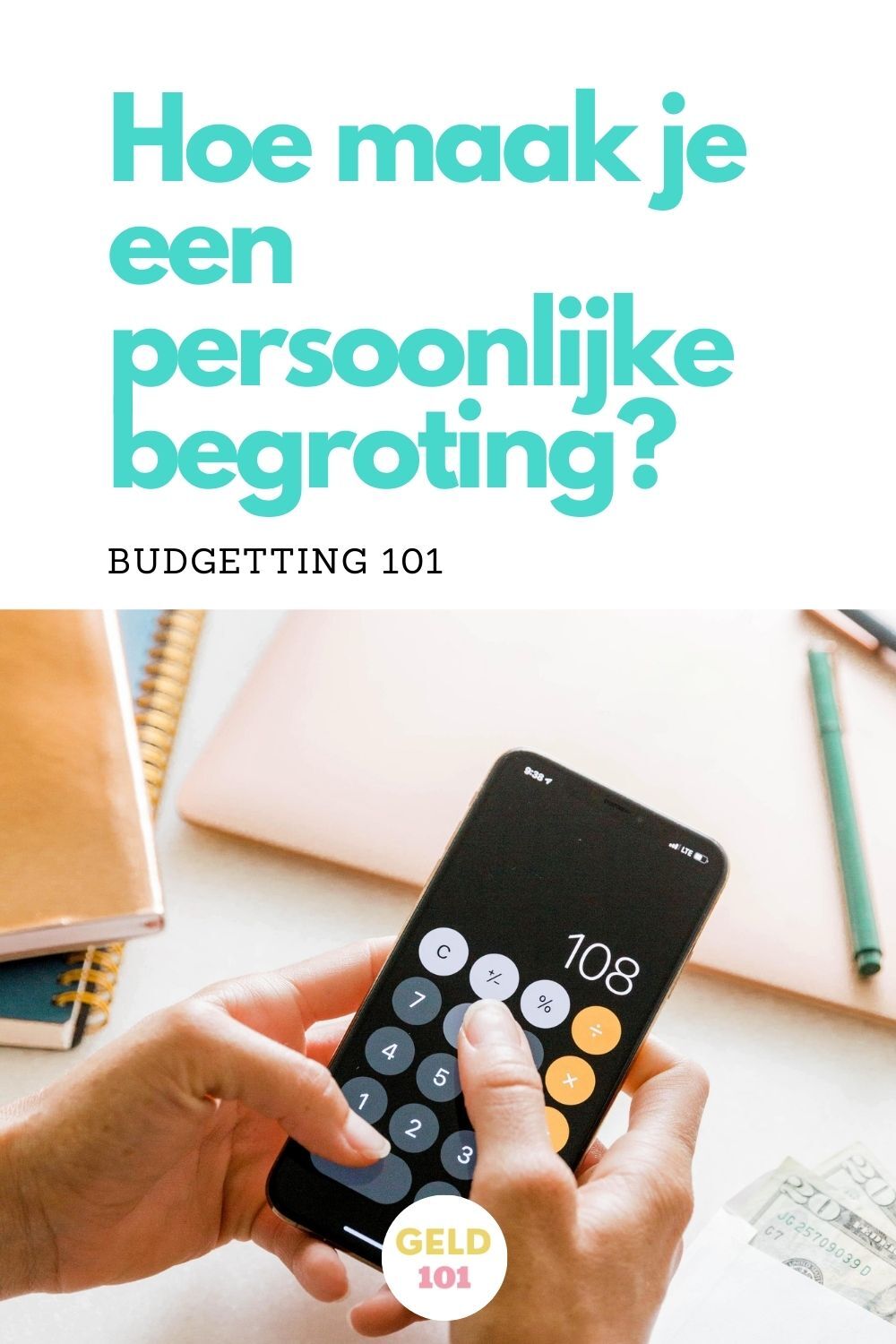 Hoe stel je een persoonlijk budget of begroting op?