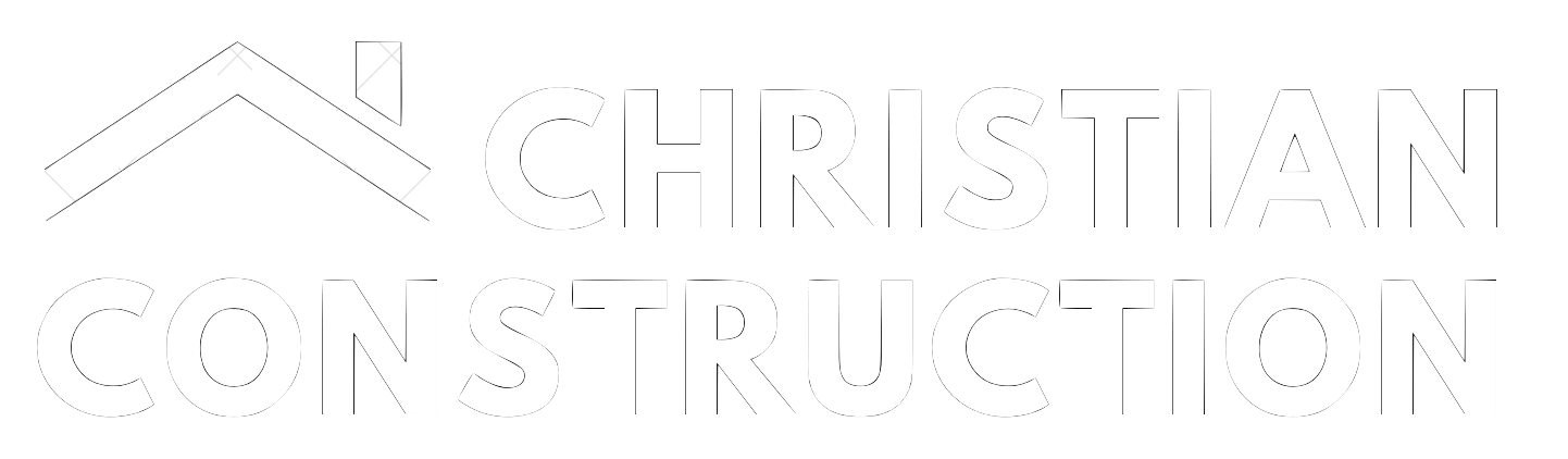 Christian Construction | Home Remodel, Builder, New Construction, Roofer
