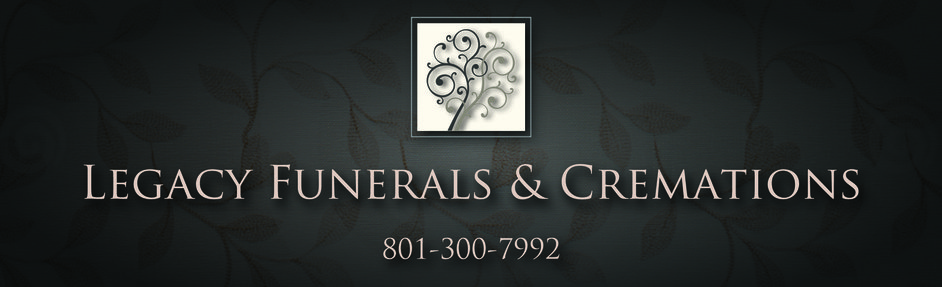 Legacy Funerals & Cremations | Spanish Fork, Springville & Payson, UT