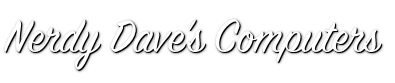 Nerdy Dave's Computers | Placerville CA