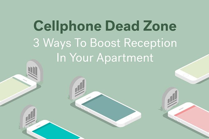 Cellphone Dead Zone? 3 Ways To Boost Reception At Home