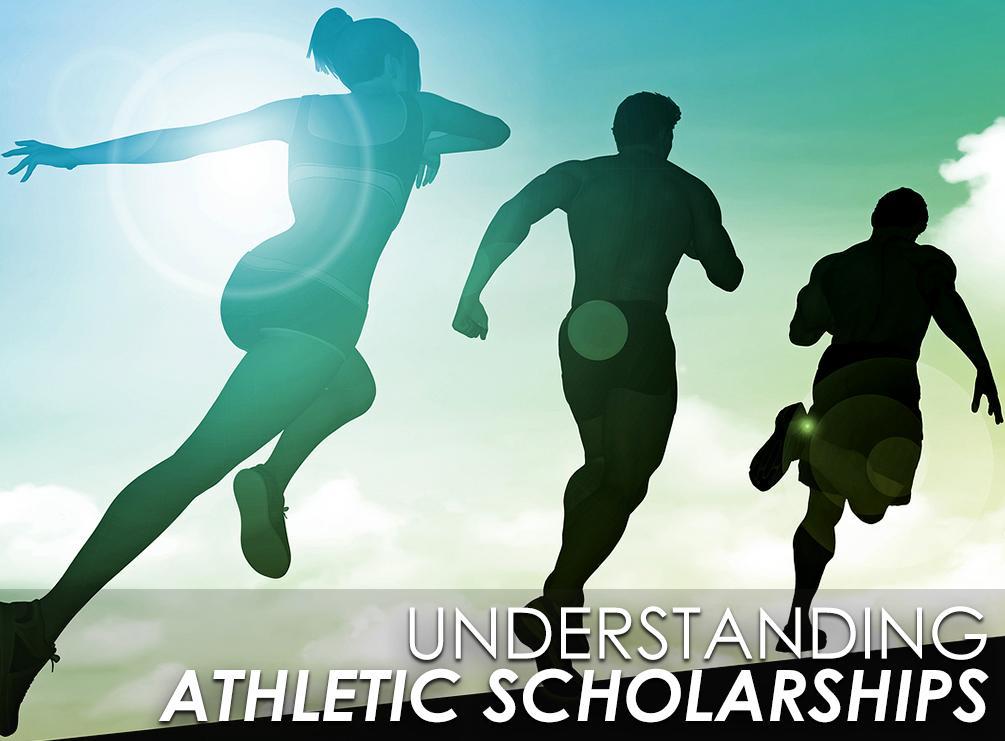 Understanding Athletic Scholarships