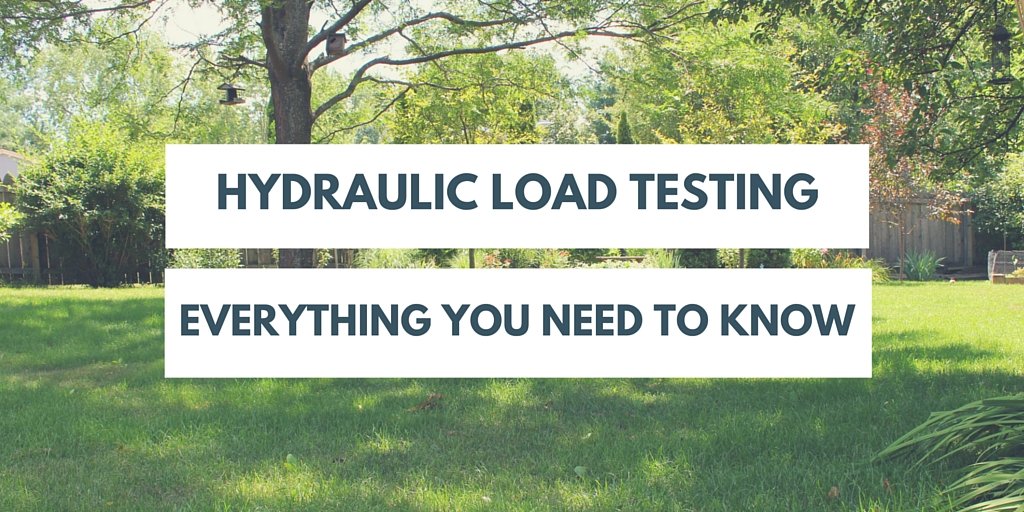 Everything You Need to Know About Hydraulic Load Testing