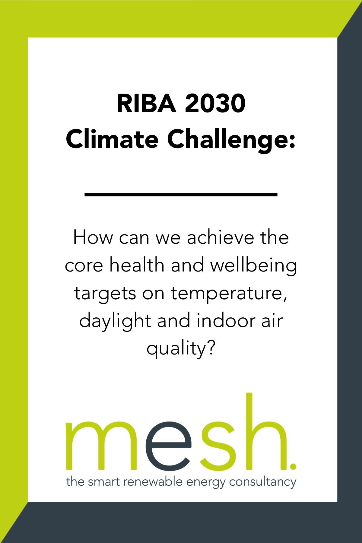 RIBA 2030 Climate Challenge: How can we achieve the core health and ...