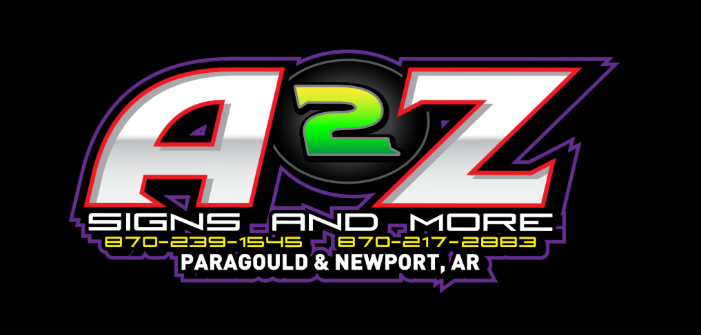 A2Z Signs and More | Paragould AR | Custom Fast Signs