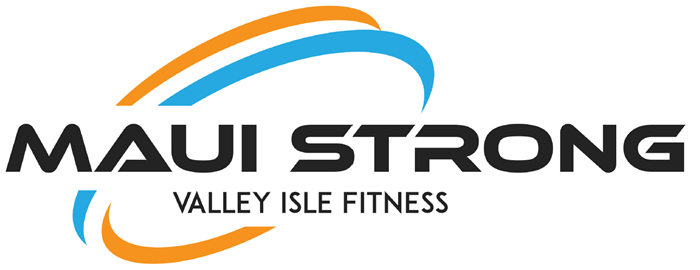 Maui Strong and Valley Isle Fitness: Kihei and Maui's #1 Gym