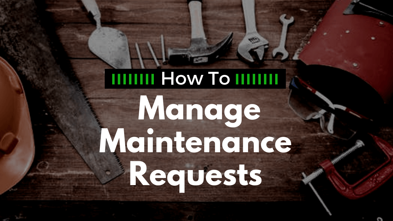 How to Manage Maintenance Requests - Property Management ...