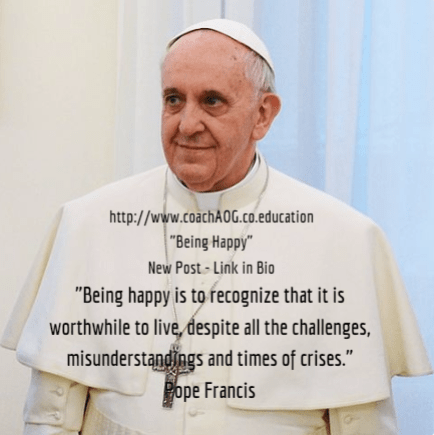 Message of BEING HAPPY by Pope Francis