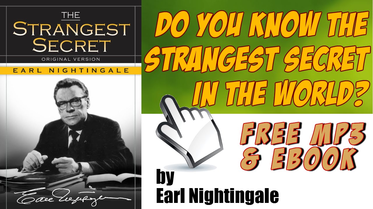 Earl Nightingale The Strangest Secret Unveiled