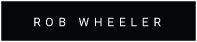Rob Wheeler - Critically-Acclaimed Artist, Songwriter & Producer