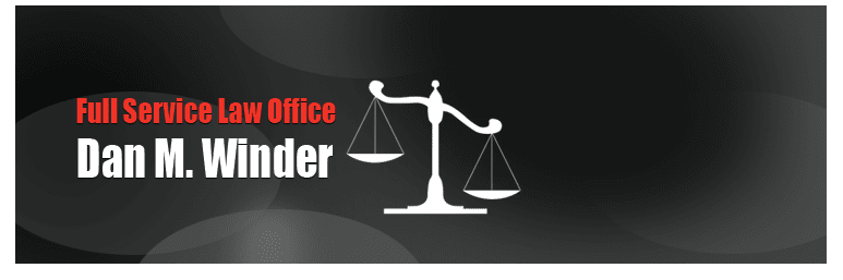 Welcome to The Law Office Of Dan M Winder, P.C., providing legal ...