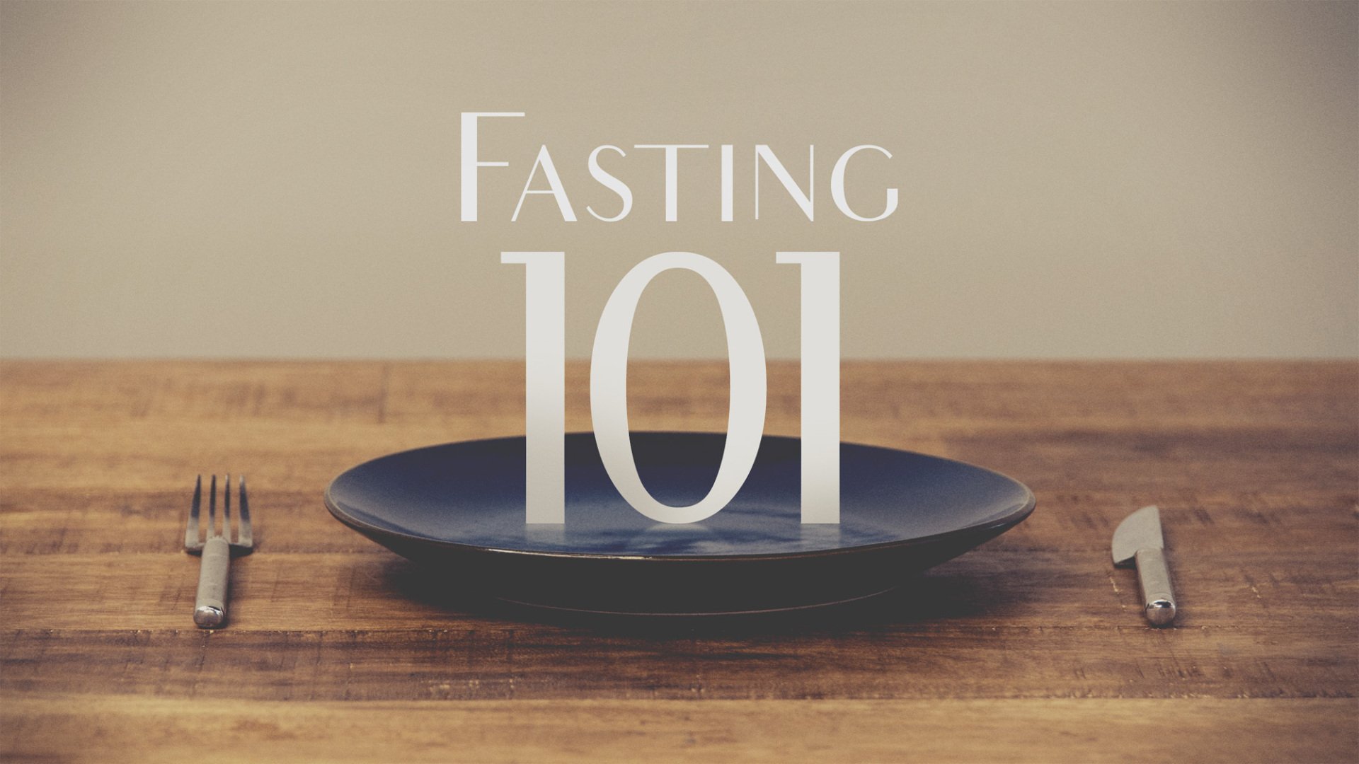 FASTING 101