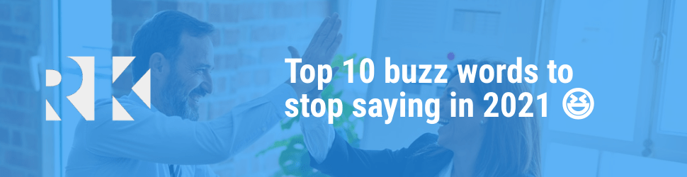 Top 10 buzz words to stop saying in 2021 😆