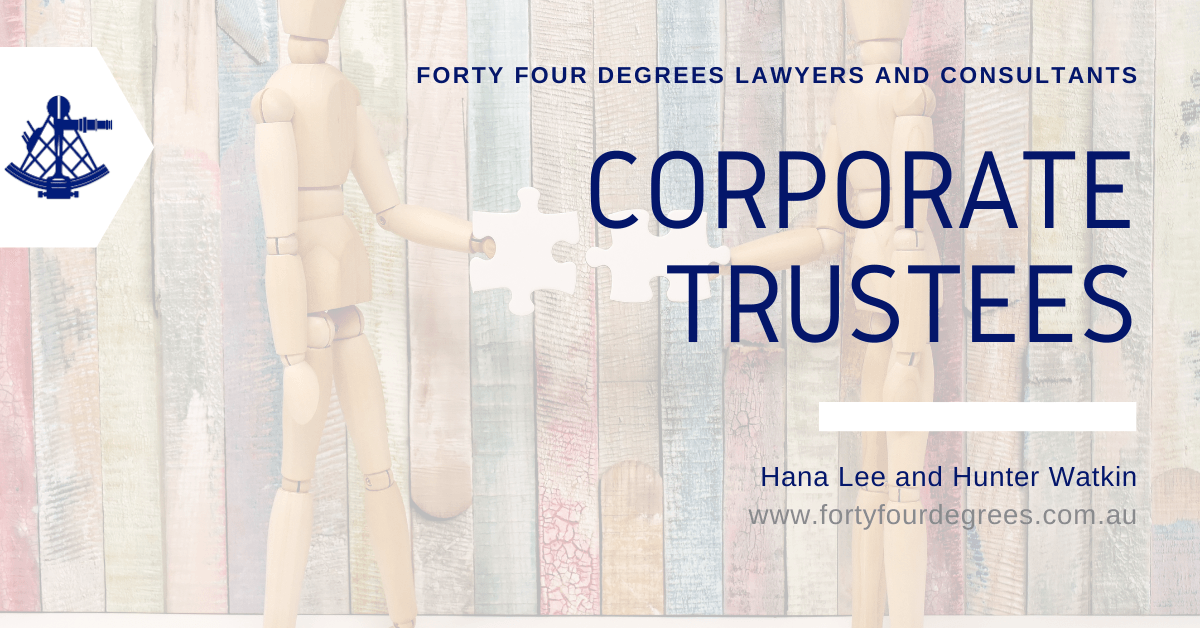 The basics of appointing a corporate trustee
