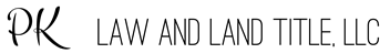 PK LAW AND TITLE COMPANY IN GULF SHORES AND ORANGE BEACH