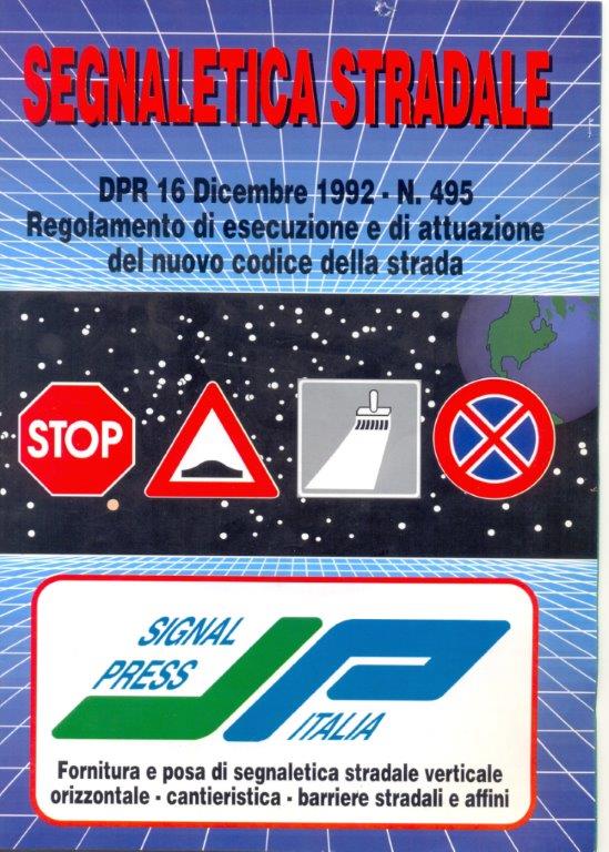 Segnaletica stradale e di sicurezza | Asti, AT | Signal Press Italia