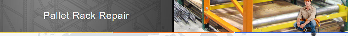 Pallet Rack Repair | Rack Repair Specialists & Rack Damage Prevention ...