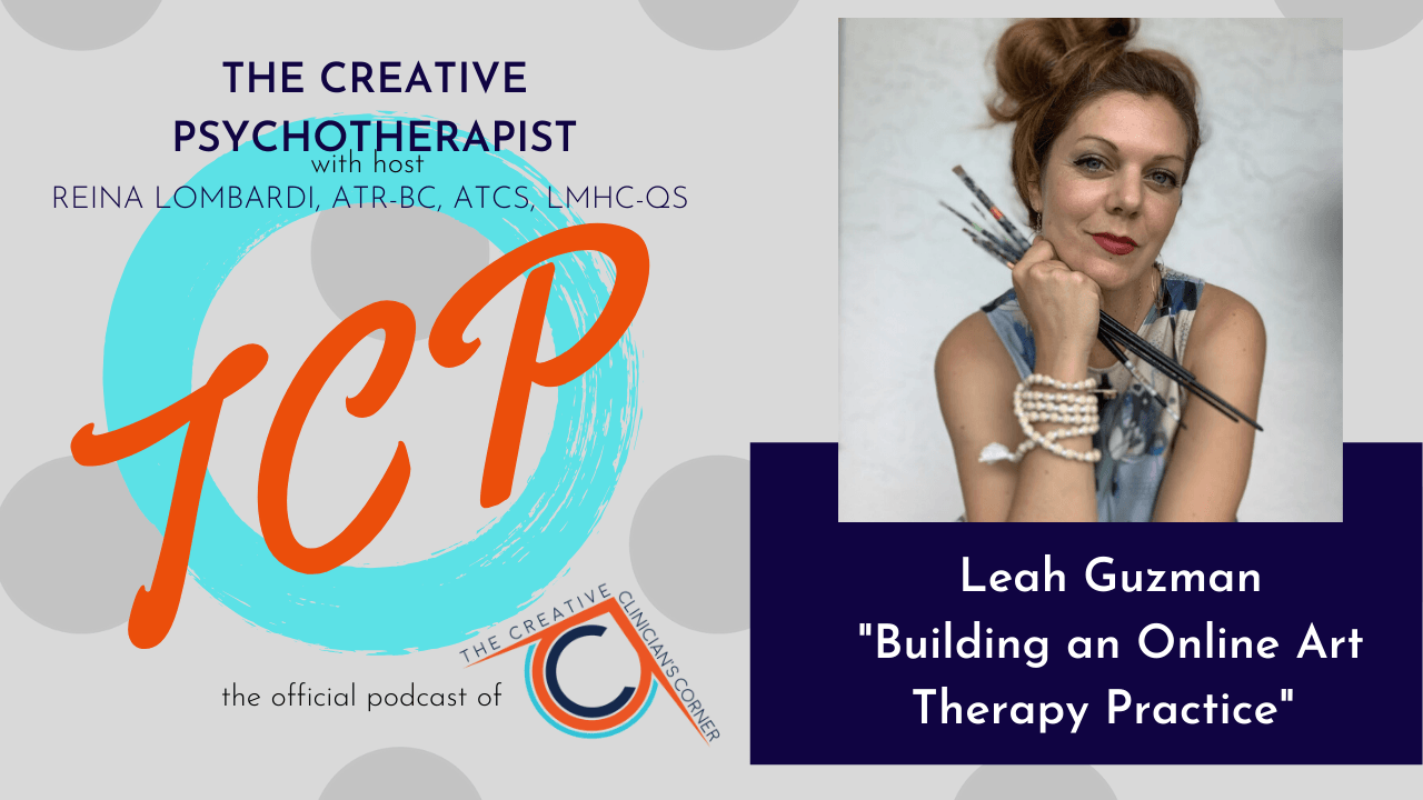 Episode 19 | Leah Guzman | Building an Online Art Therapy Practice