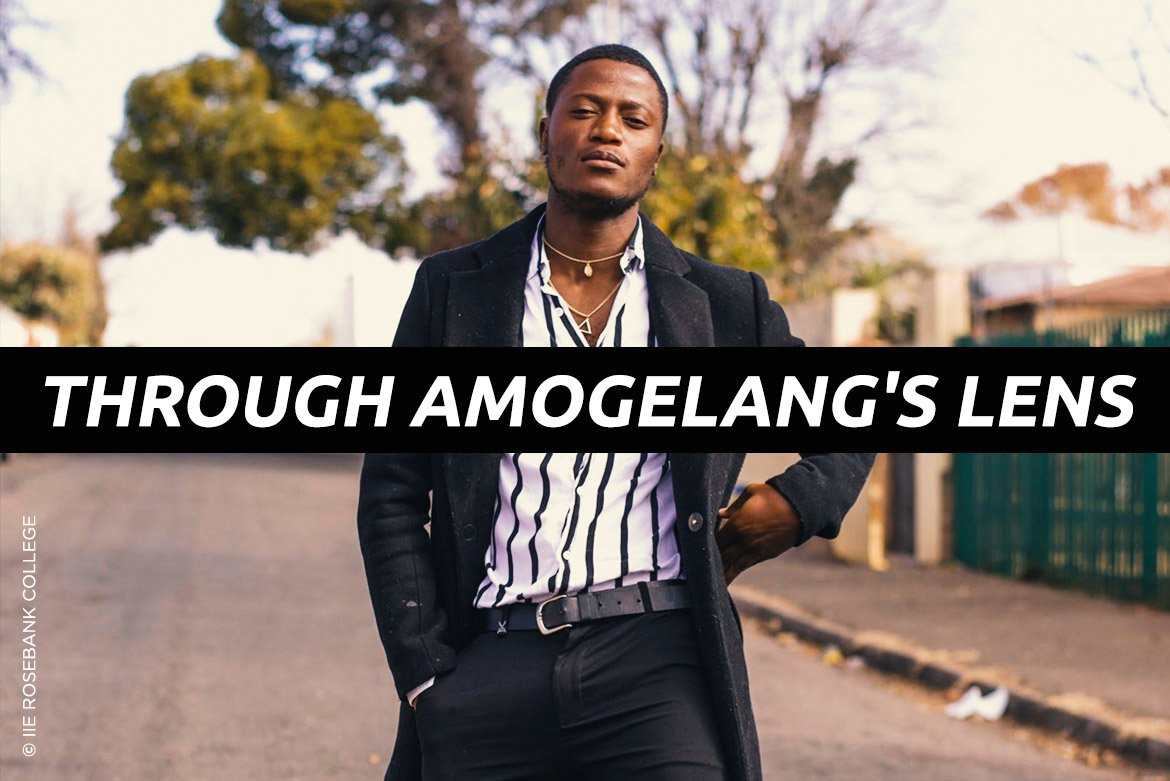 THROUGH AMOGELANG'S LENS