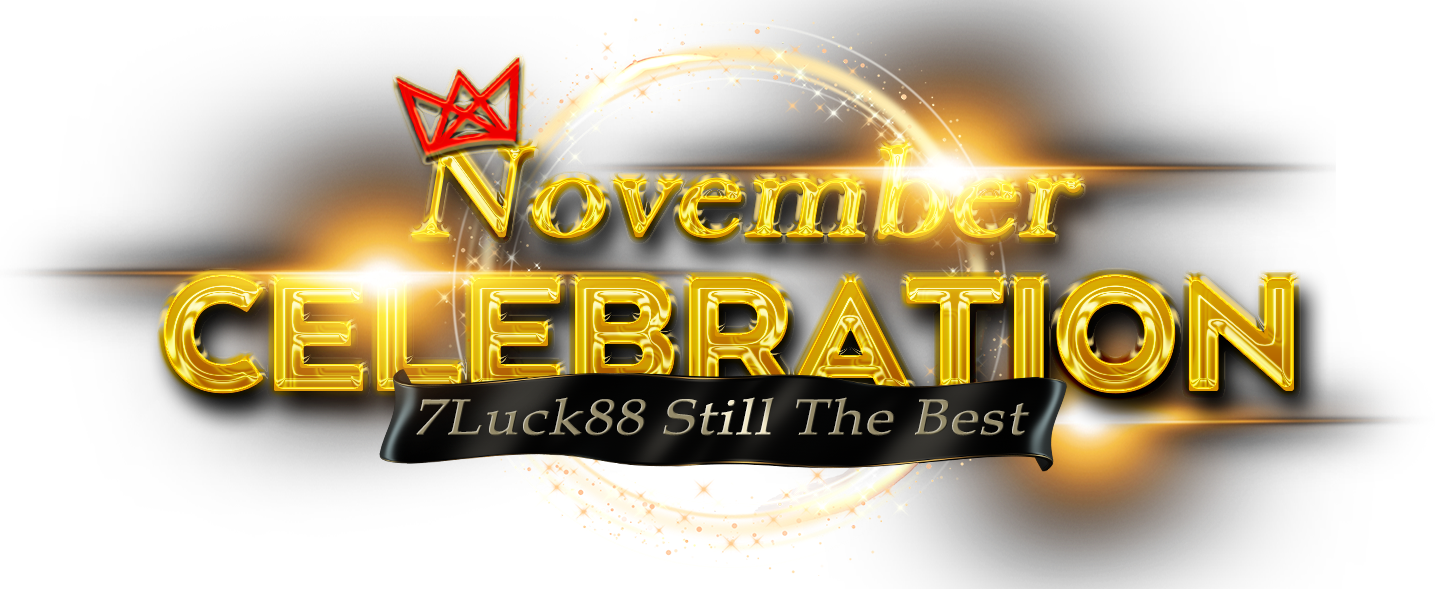 November Celebration | 7luck88 | MY