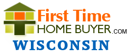First Time Home Buyer - Wisconsin Mortgage Program