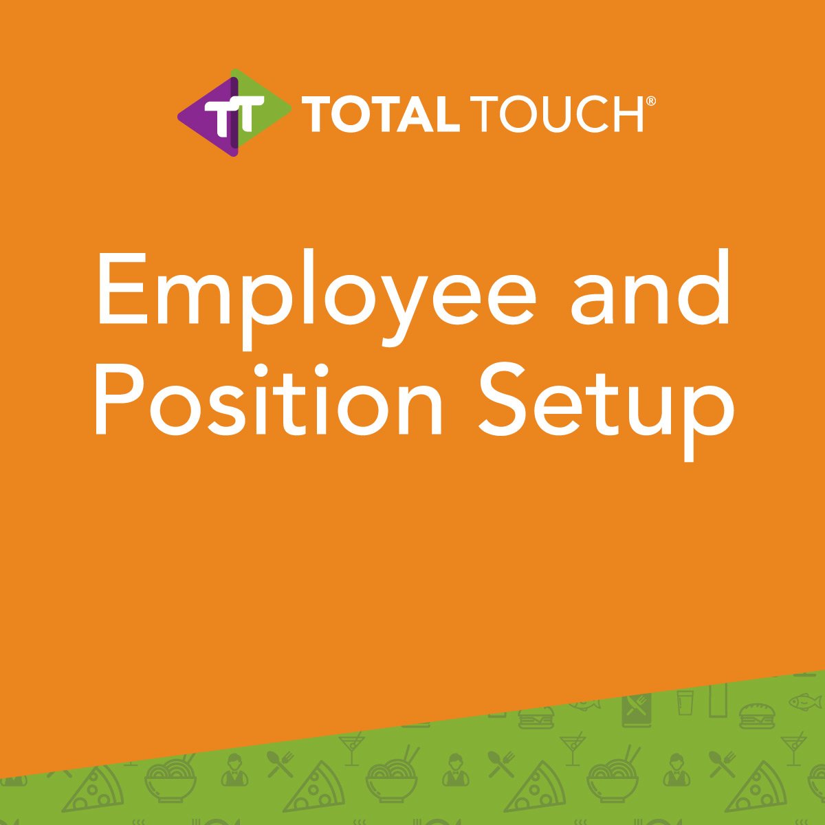 How to Setup Employee Positions in Total Touch POS