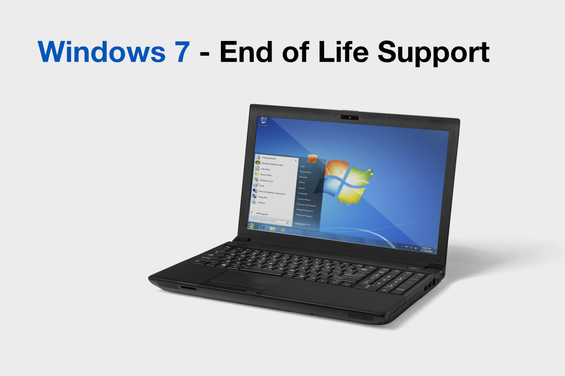 Windows 7 - End of Life Support