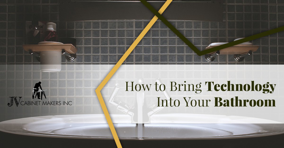 HOW TO BRING TECHNOLOGY INTO YOUR BATHROOM