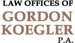 Welcome to the Law Offices of Gordon Koegler, P.A.
