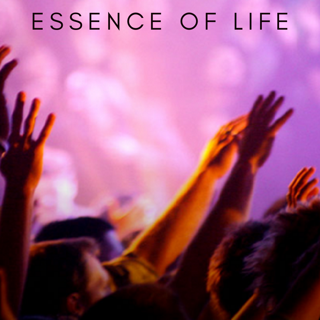 Essence of Life