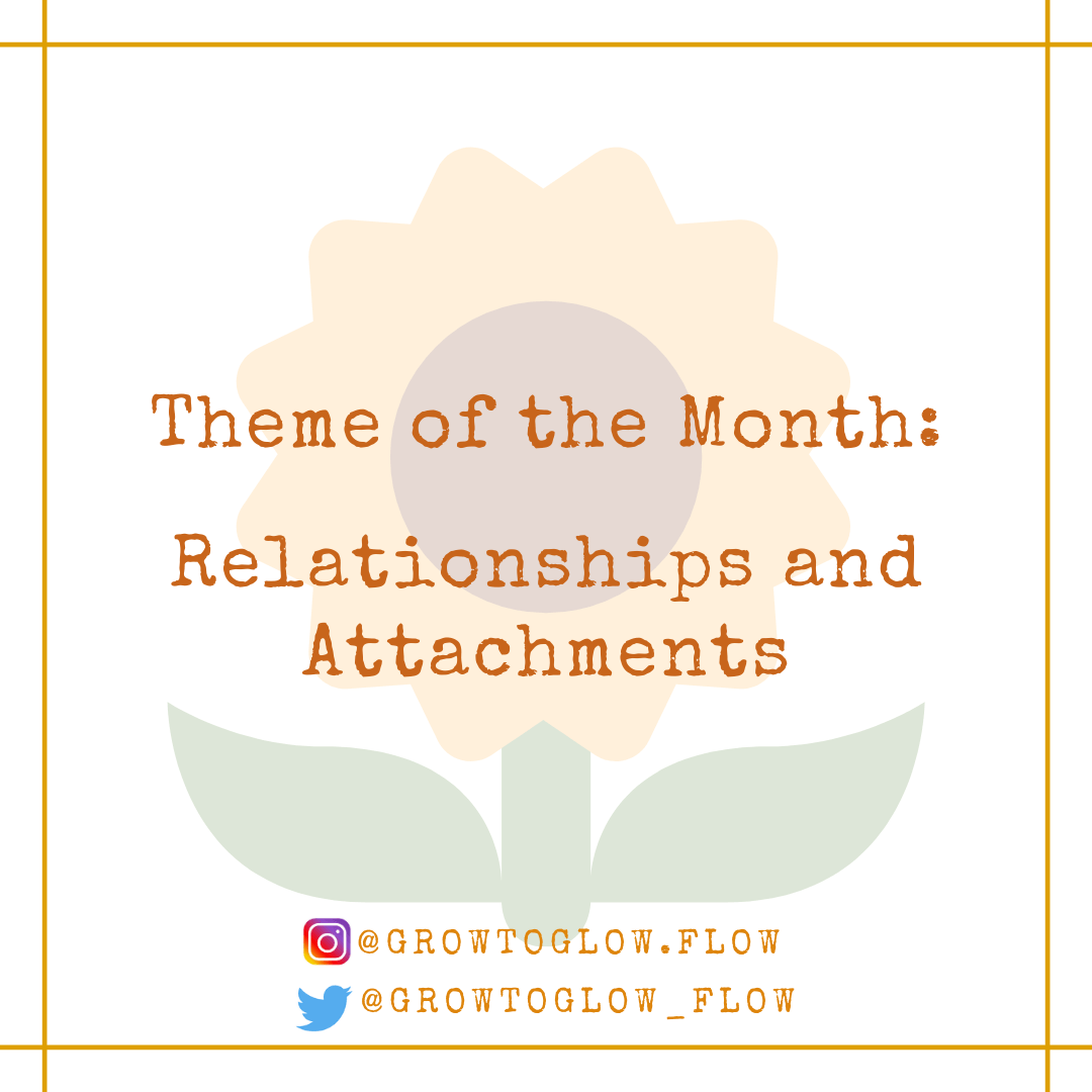 June's theme of the month - Relationships and Attachments