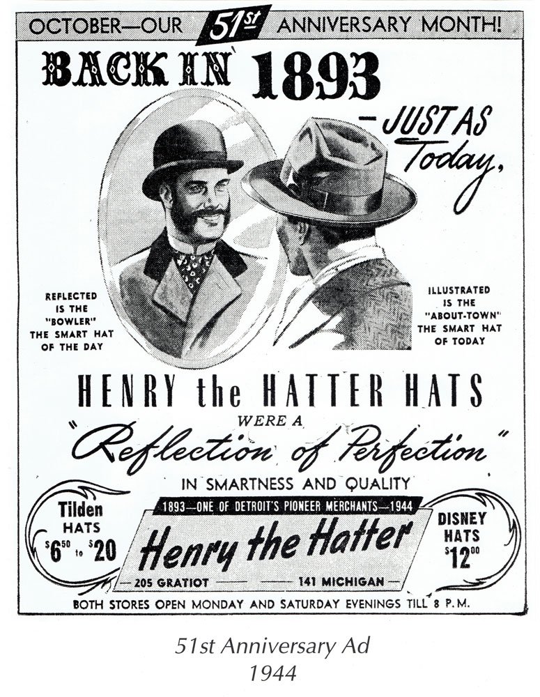 Henry the Hatter. DETROIT'S & AMERICA'S HATTER SINCE 1893!