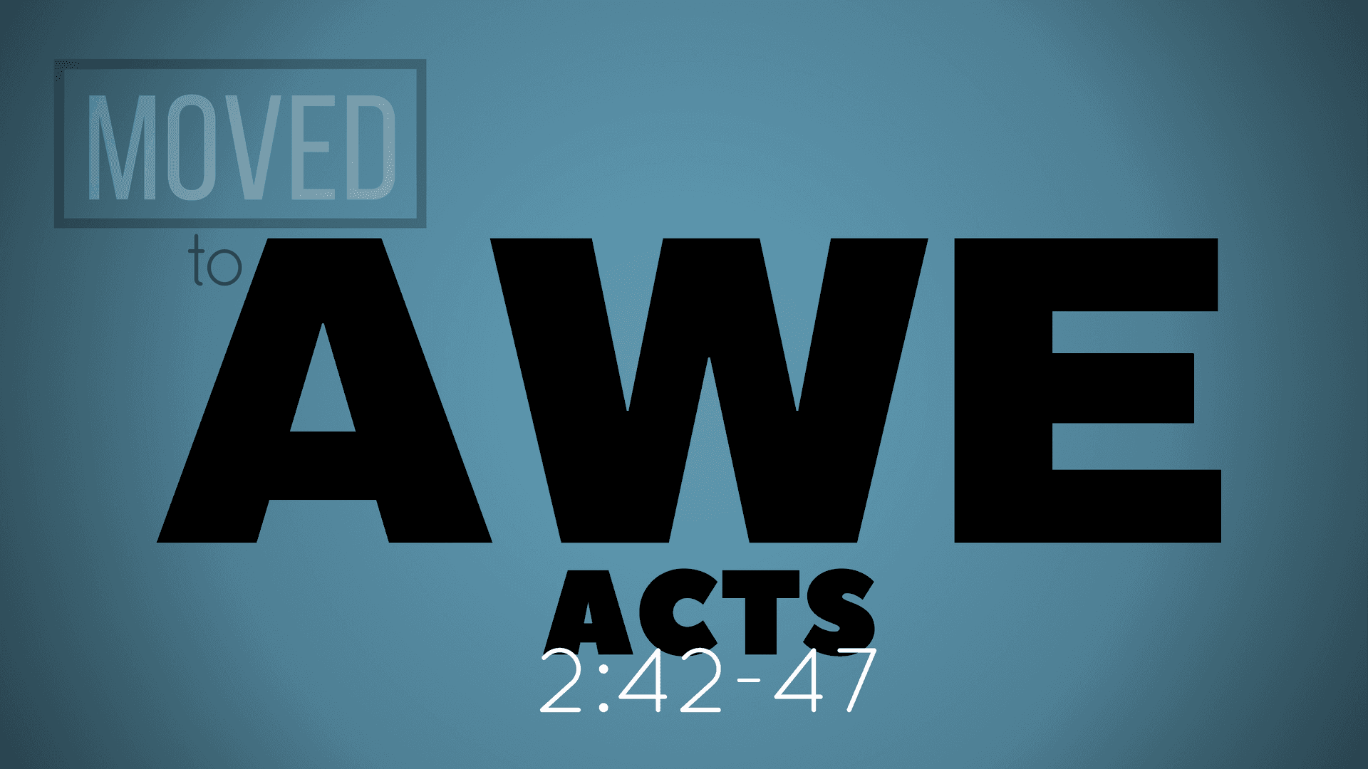 Moved To Awe Acts 2 42 47 Moved To Awe Acts 2 42 47