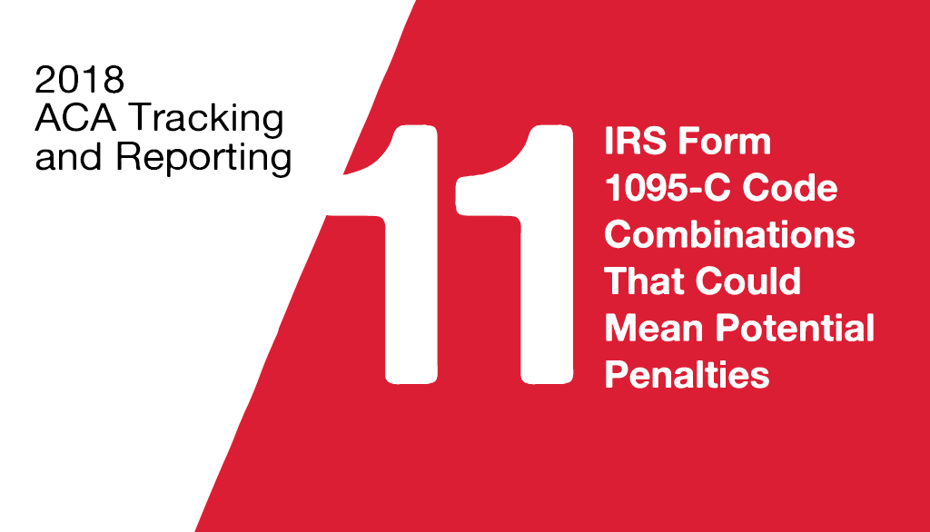 Eleven IRS Form 1095 C Code Combinations That Could Mean Potential Eleven IRS Form 1095 C Code Combinations That Could Mean Potential