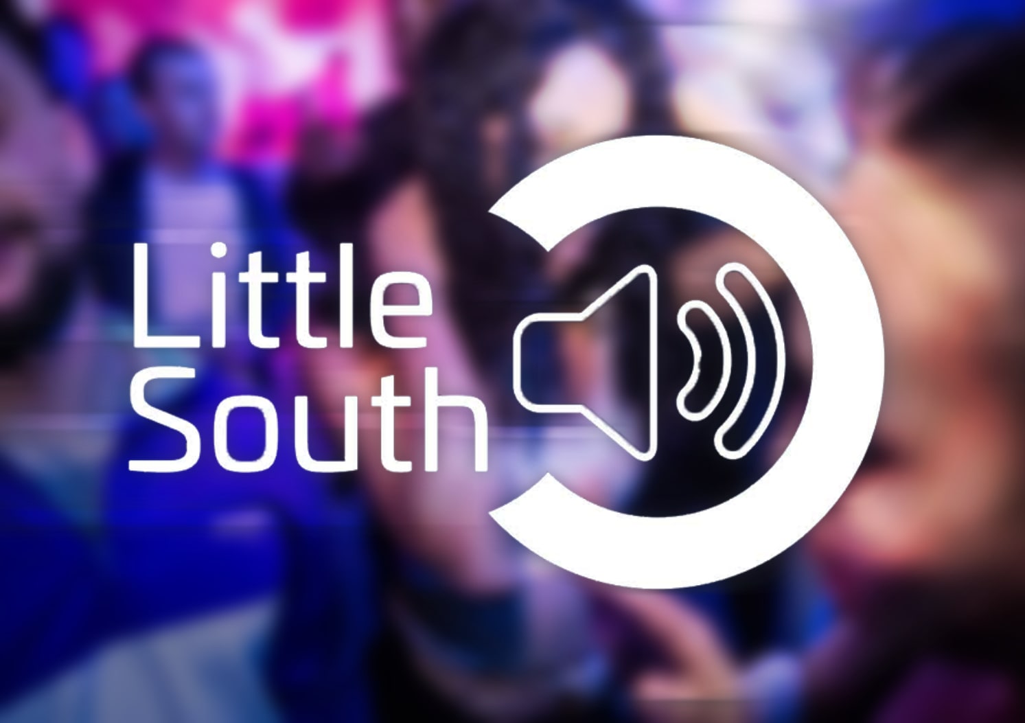 Home | Little South - Breaking South West Nightlife